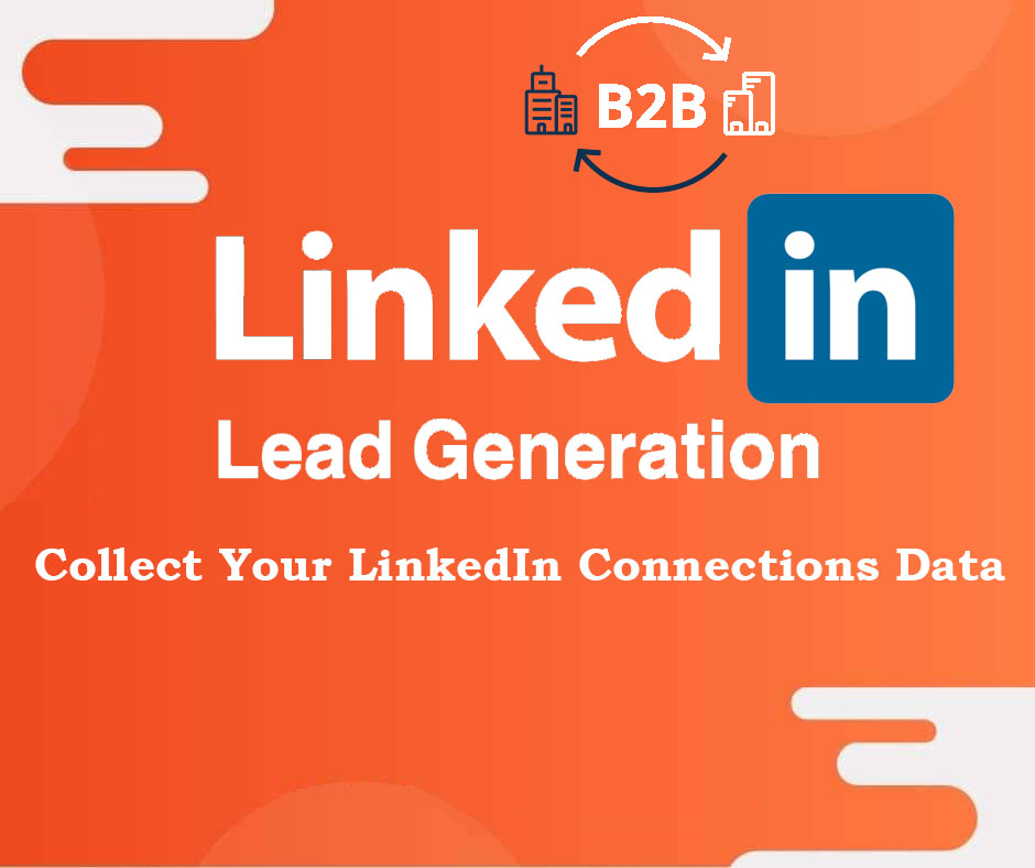 I will collect your LinkedIn connections full data - AnyTask.com