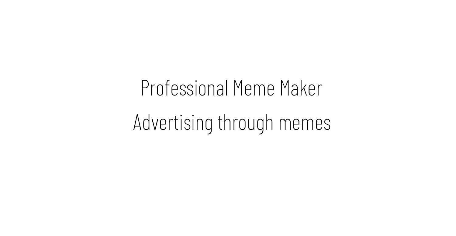 Professional Meme Maker - AnyTask.com