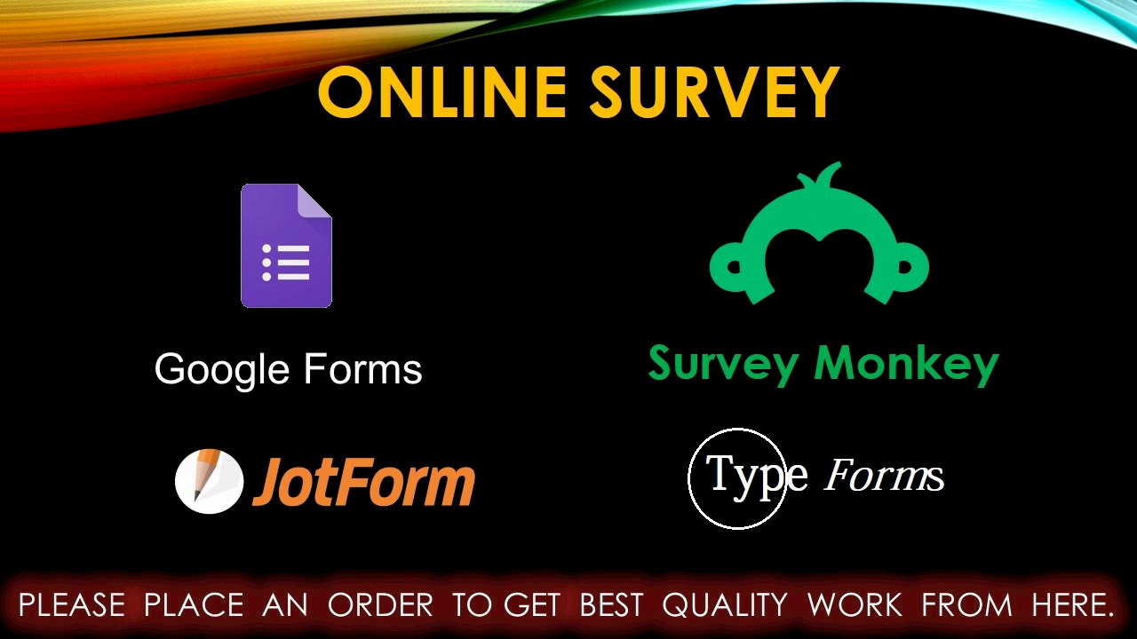 I will create responsive online form, quiz survey using google forms ... I will create responsive online form, quiz survey using google forms ...
